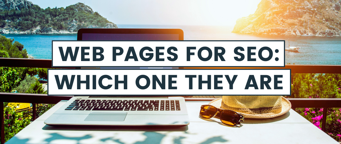 Web pages, 9 types to know and optimize for the SEO