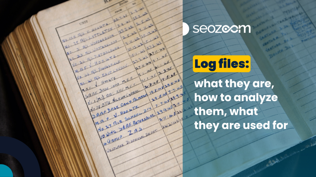 Log files: meaning, definition, importance and uses