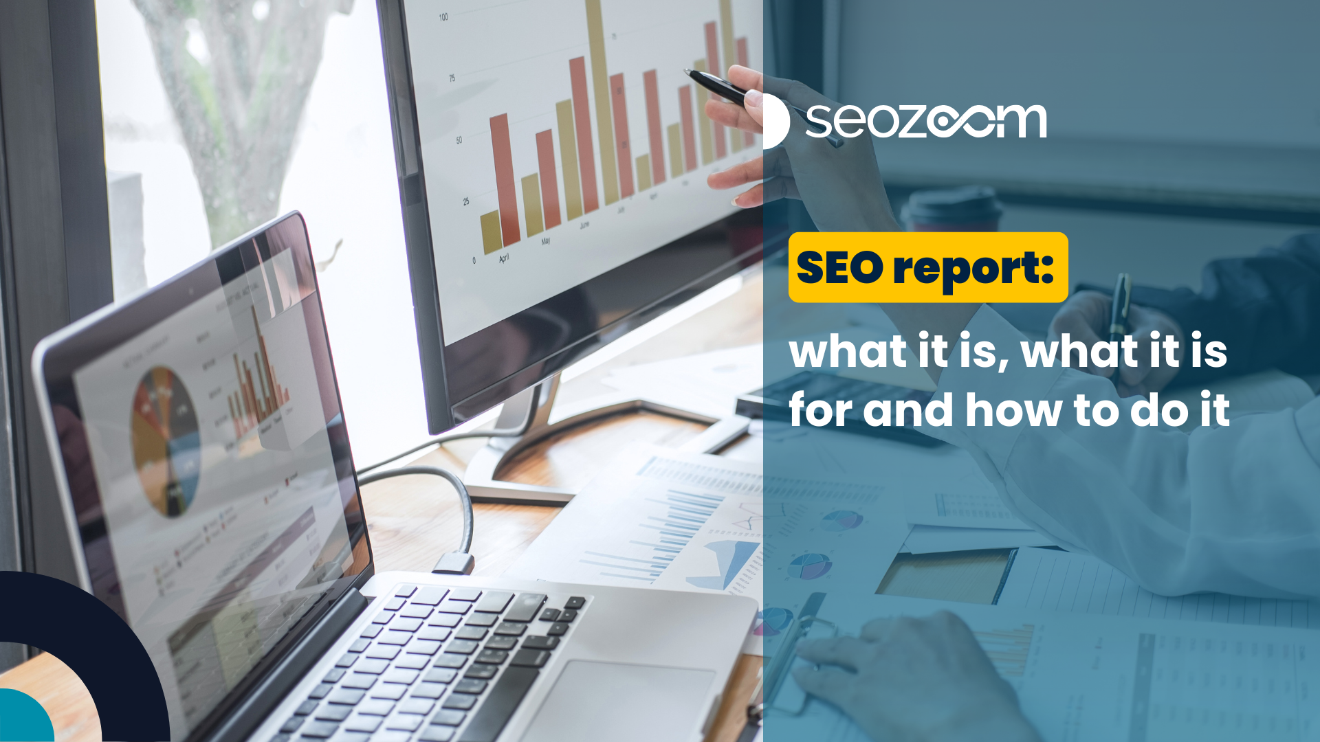 SEO report: what it is, why it is useful and how to do it with SEOZoom
